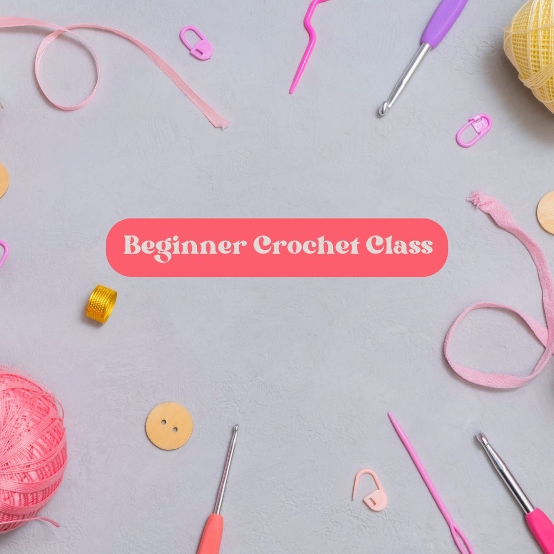 Beginner Crochet Class | Hook and Needle