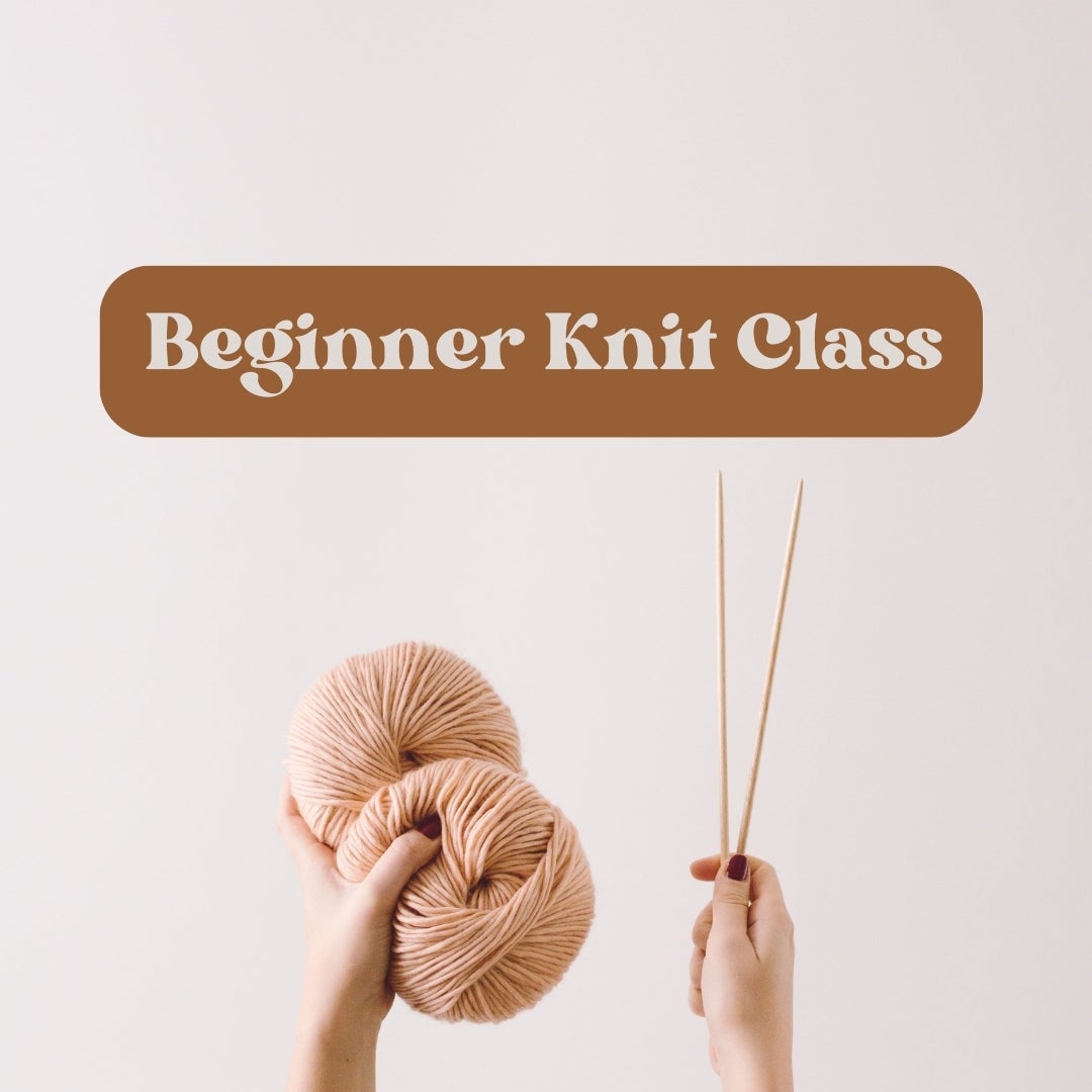 Beginner Knit Class | Hook and Needle